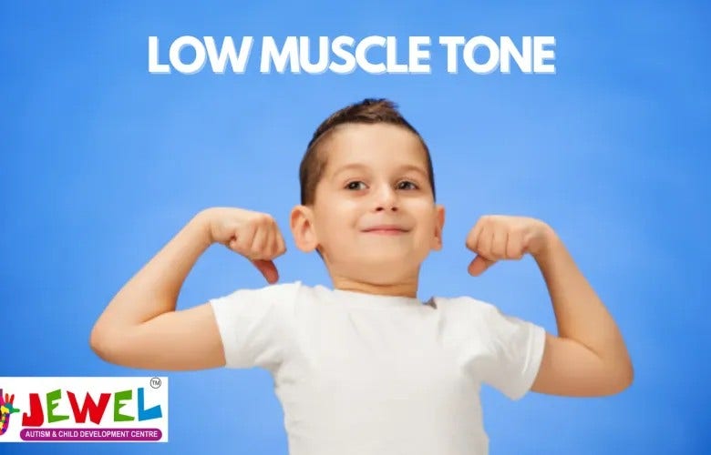 Low Muscle Tone | Autism Awareness | Jewel Autism Centre